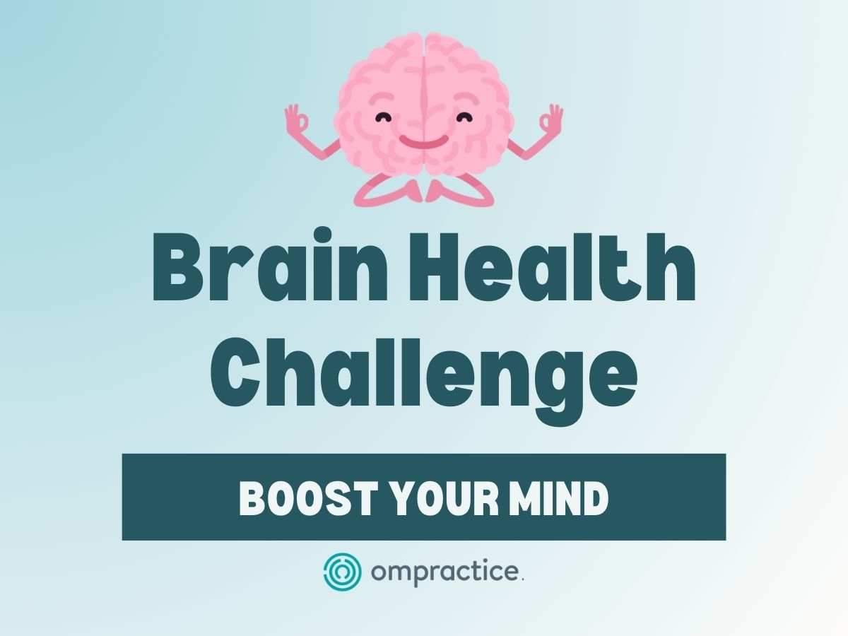 Boost Your Mind with the Brain Health Challenge • Ompractice News